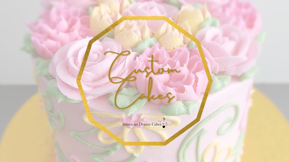 Custom Cakes - American Dream Cakes